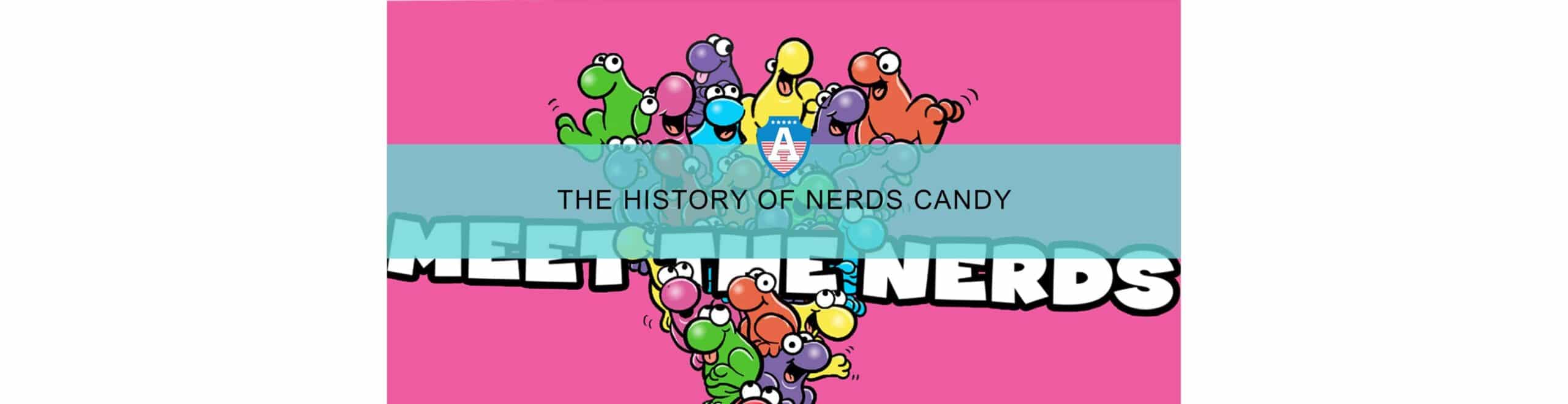 The History of Nerds Candy – American Food Mart